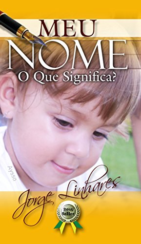 Meu Nome: O Que Significa? - Linhares, Jorge - LeLivros.shop